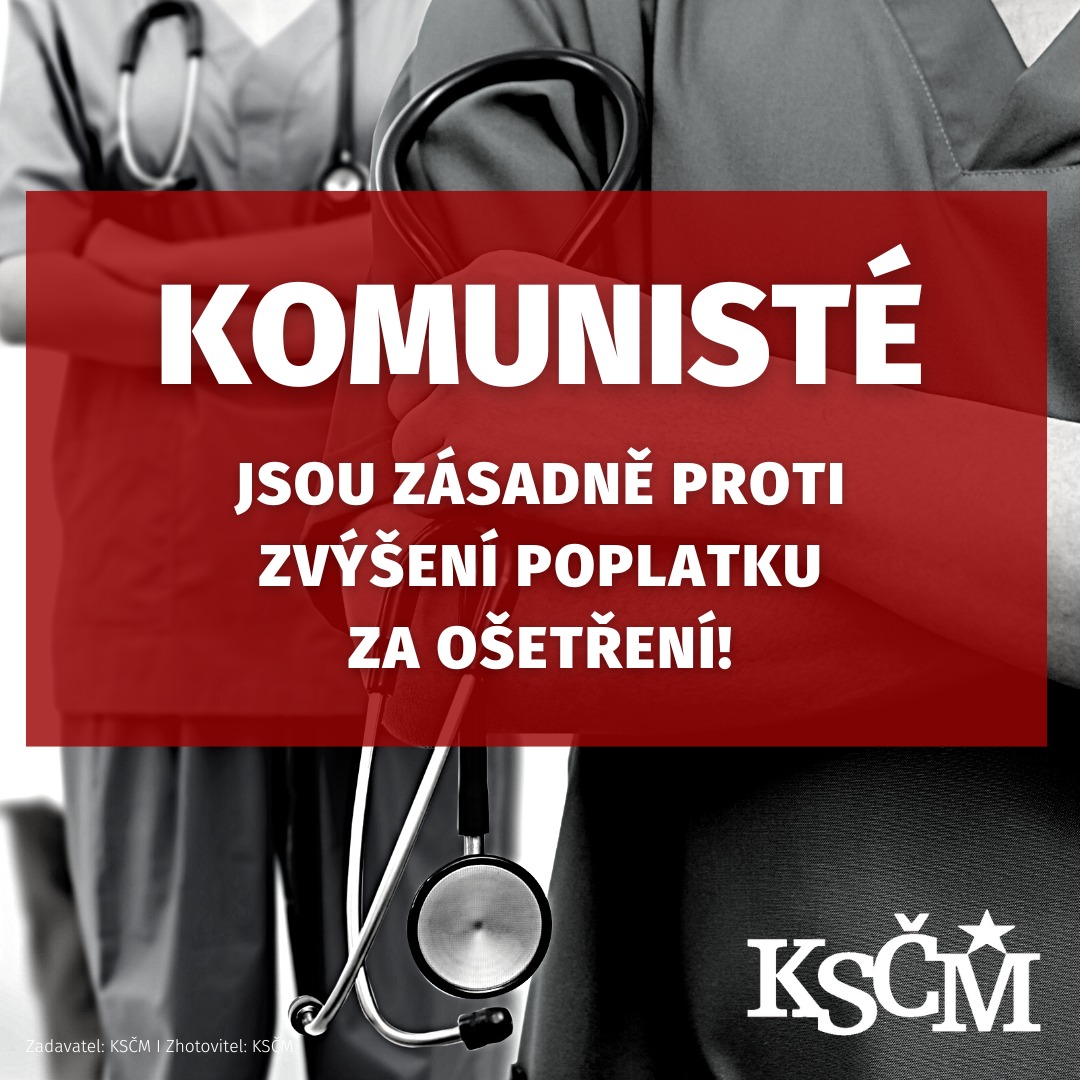 KSČM je zásadně proti zvýšení poplatku za ošetření! - KSČM